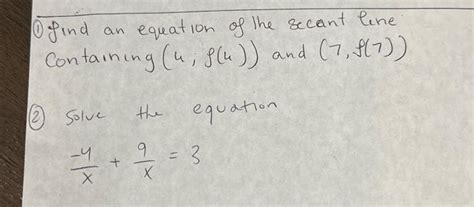 Solved (1) find an equation of the secant line Containing | Chegg.com