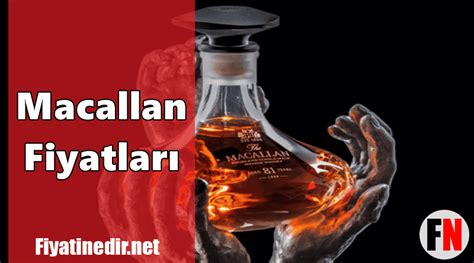 Macallan Viski Fiyatları 2025 - Yeni