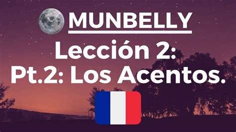 A1 Lección 2 El Francés De A A Z Parte 2 Los Acentos Youtube