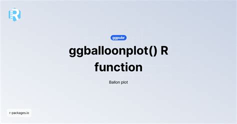 Ggballoonplot R Function From Ggpubr R Packages