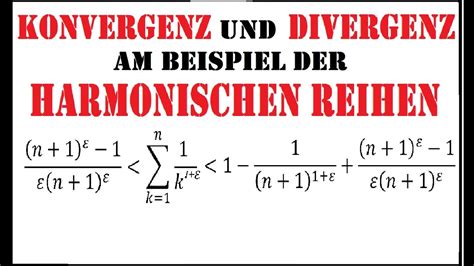 Divergenz Und Konvergenz Analysiert Anhand Der Harmonischen Reihen