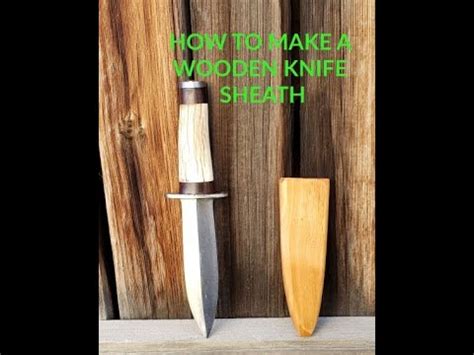 How To Make A Wooden Knife Sheath Youtube
