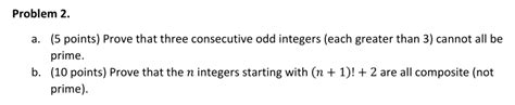 Solved A Prove That Three Consecutive Odd Integers Each Chegg Com