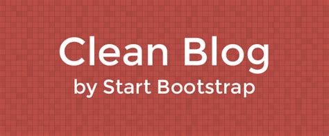 Clean Blog Free Bootstrap Html Blog Theme Behance