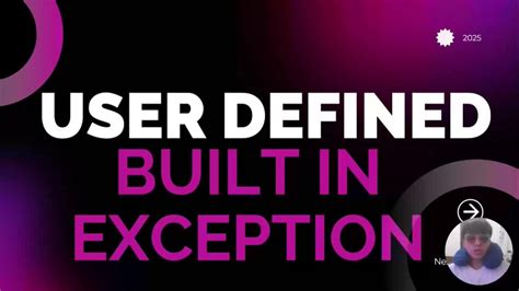 Exception Handling User Defined Exception And Built In Exception
