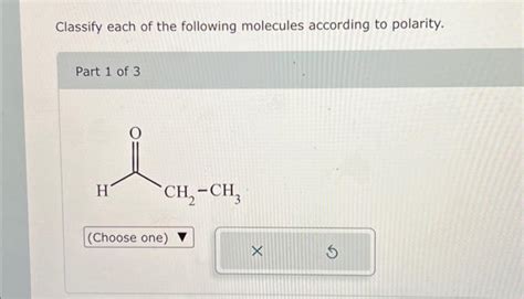 Classify Each Of The Following Molecules According To Chegg