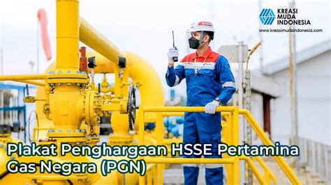 Plakat Penghargaan HSSE Pertamina Gas Negara PGN KMI