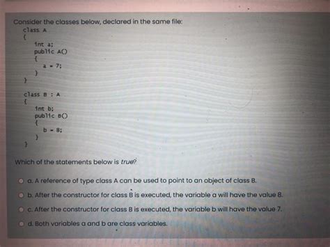 Solved Consider The Classes Below Declared In The Same