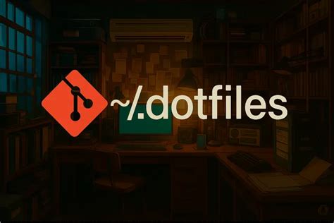 Manage Dotfiles With Git Bare Repository