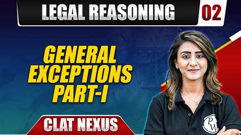 Legal Reasoning 02 General Exceptions Part I Clat Preparation Youtube
