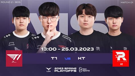 Bình Luận Tiếng Việt T1 Vs Kt Playoffs R2 Ngày 1 Lck Mùa Xuân