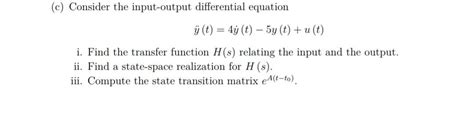 Solved C Consider The Input Output Differential Equation į