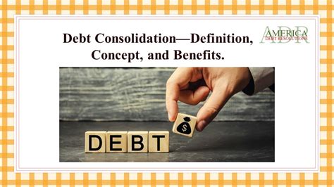 Debt Consolidation—definition Concept And Benefits Presentation