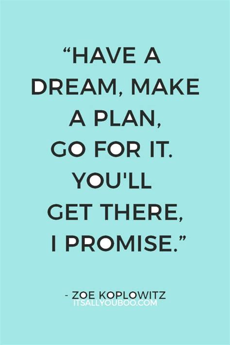 118 Inspirational Quotes About Making Dreams Come True
