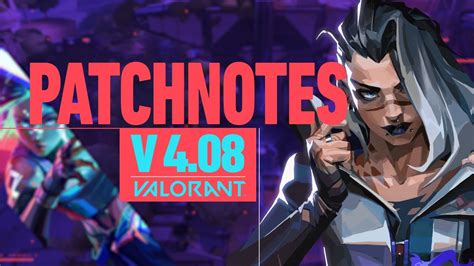 액트3 시작 신규 요원 페이드 등장 제트 네온 소바 밸런스 조정 5인 팀 경쟁전 페널티 조정 등 V408 패치 패치노트 하이라이트 발로란트 Youtube