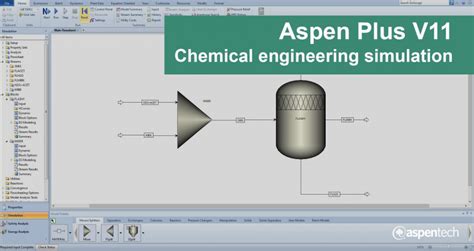 Introducing Aspen Plus V11 For Chemical Engineering Simulation