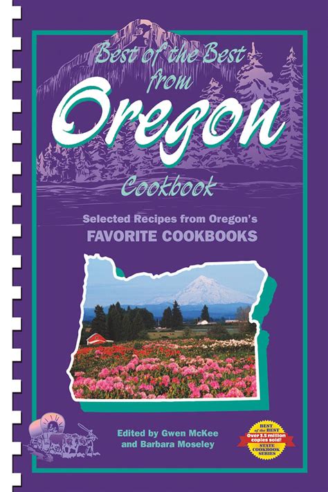 Best Of The Best From Oregon Cookbook Selected Recipes From Oregons Capen Publishing Company