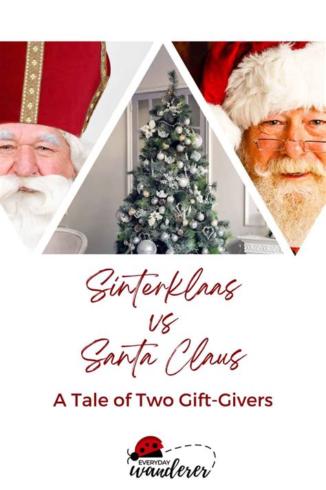 Sinterklaas Vs Santa Claus A Tale Of Two T Givers