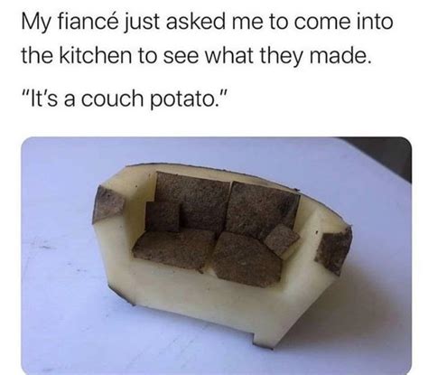 Just A Literal Couch Potato Rpotato