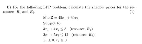 Solved B For The Following LPP Problem Calculate The Chegg Com