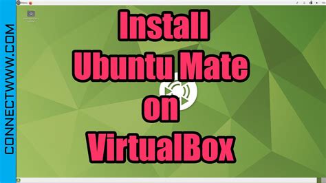 How To Install Ubuntu Mate On Virtualbox Ubuntu Based Linux Distro Youtube