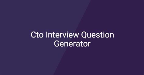 Cto Interview Question Generator Apphelpr