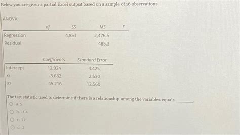 Solved Below You Are Given A Partial Excel Output Based On A Chegg
