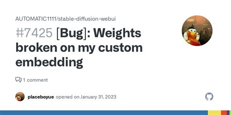 Bug Weights Broken On My Custom Embedding · Issue 7425