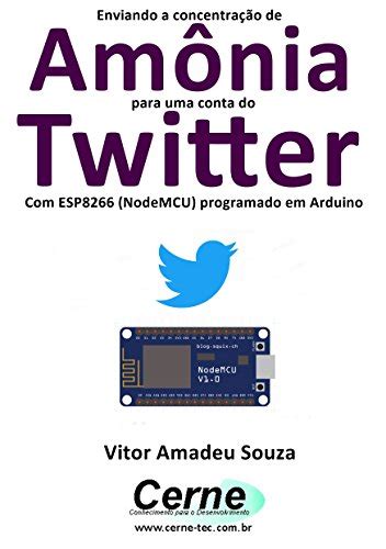 Enviando A Concentração De Amônia Para Uma Conta Do Twitter Com Esp8266