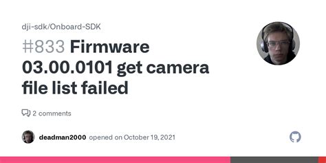 Firmware 03000101 Get Camera File List Failed · Issue 833 · Dji Sdk