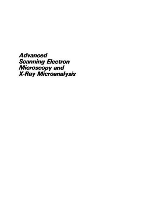Pdf Advanced Scanning Electron Microscopy And X Ray 978 1 4757