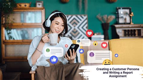 Steps For Customer Persona Report Assignment