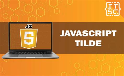 What Is Javascript Tilde When And How To Use It