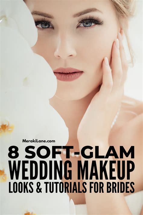 8 Soft Glam Wedding Makeup Looks And Tutorials For Brides