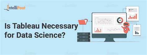 How Data Scientists Use Tableau For Data Science