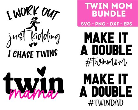 Twin Mom Svg Bundle Twin Mama Svg Twin Dad Svg Make It A Double Svg