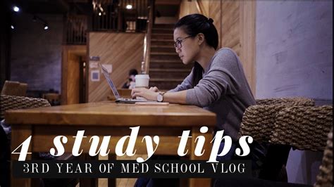 4 Study Tips 3rd Year Medical School Vlog Youtube