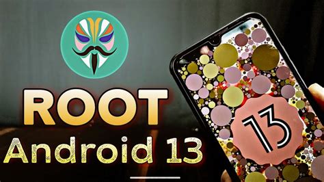 How To Root Android 13 Detailed Guide YouTube