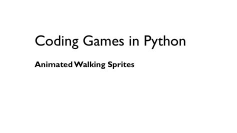 coding games in python animated walking sprites youtube