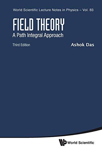 field theory a path integral approach third edition world
