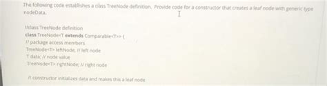 Solved The Following Code Establishes A Class Treenode Chegg