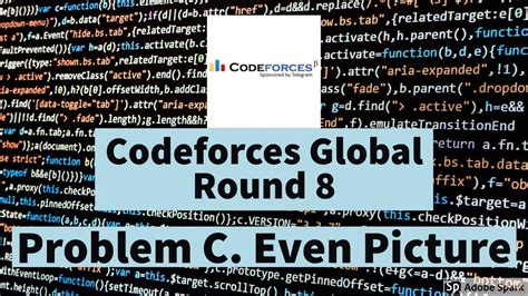Codeforces Global Round 8 Problem C Even Picture Youtube