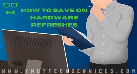 How To Save On Hardware Refreshes Y Not Tech Services Lethbridge