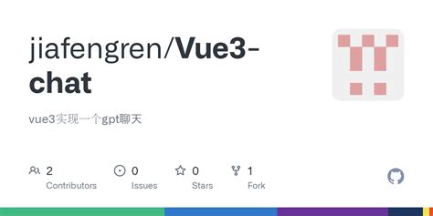 Github Jiafengrenvue3 Chat Vue3实现一个gpt聊天