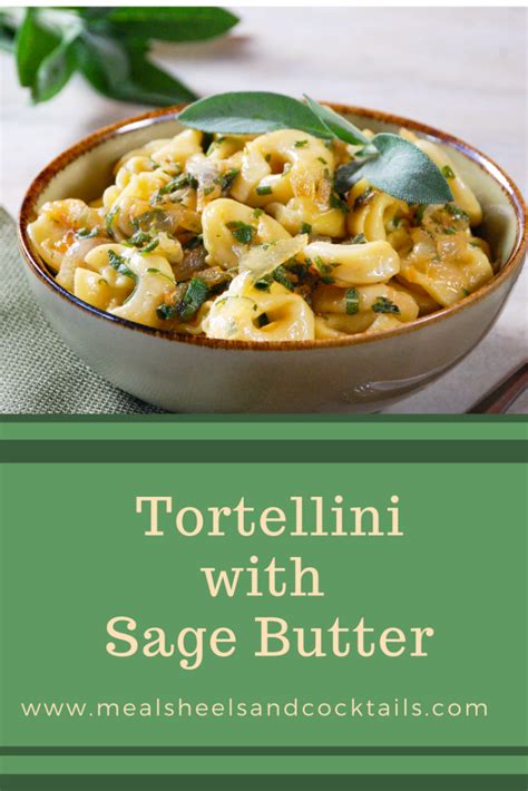 Tortellini With Sage Butter Meals Heels And Cocktails