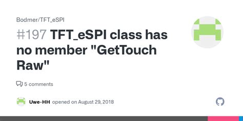 TFT ESPI Class Has No Member GetTouch Raw Issue Bodmer TFT ESPI GitHub
