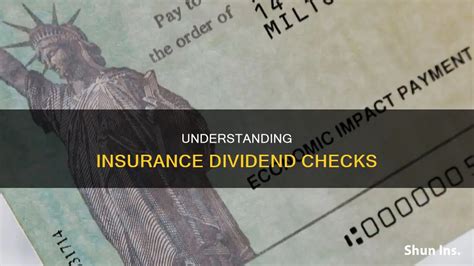 Understanding Insurance Dividend Checks Shunins