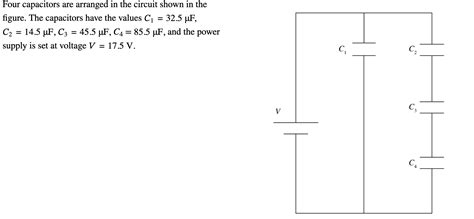 Solved Four Capacitors Are Arranged In The Circuit Shown