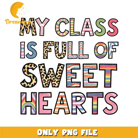 My Class Is Full Of Sweet Heart Png Sweet Heart Png Sweet Png