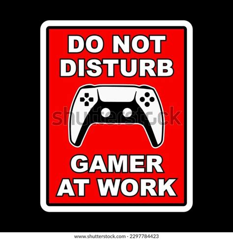 Do Not Disturb Gamer Work Controller Stock Vector Royalty Free